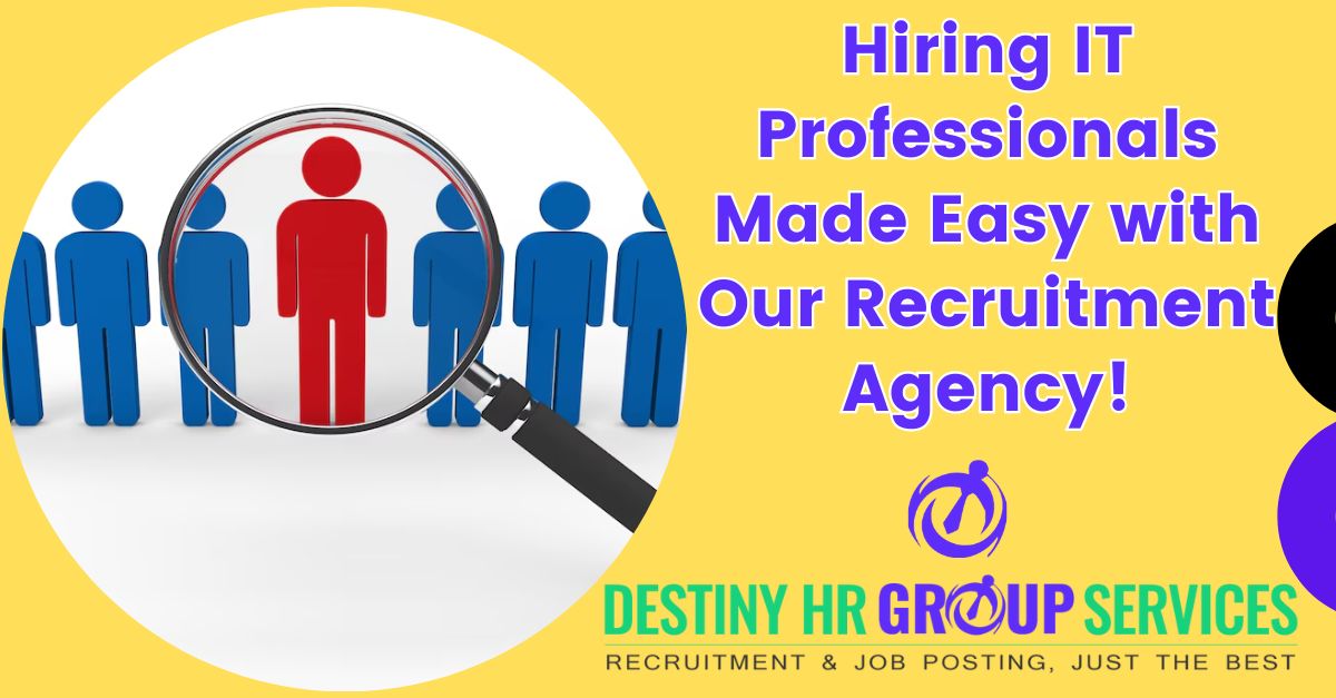 Hiring IT Professionals Made Easy with Our Recruitment Agency!
